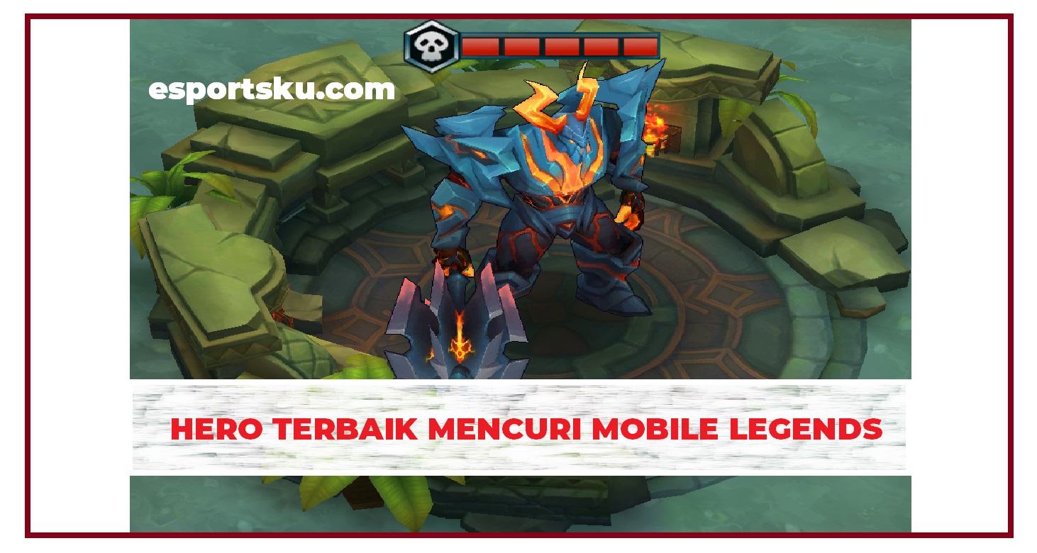 10 Hero ML Terbaik Dalam Curi Lord Mobile Legends – Esportsku