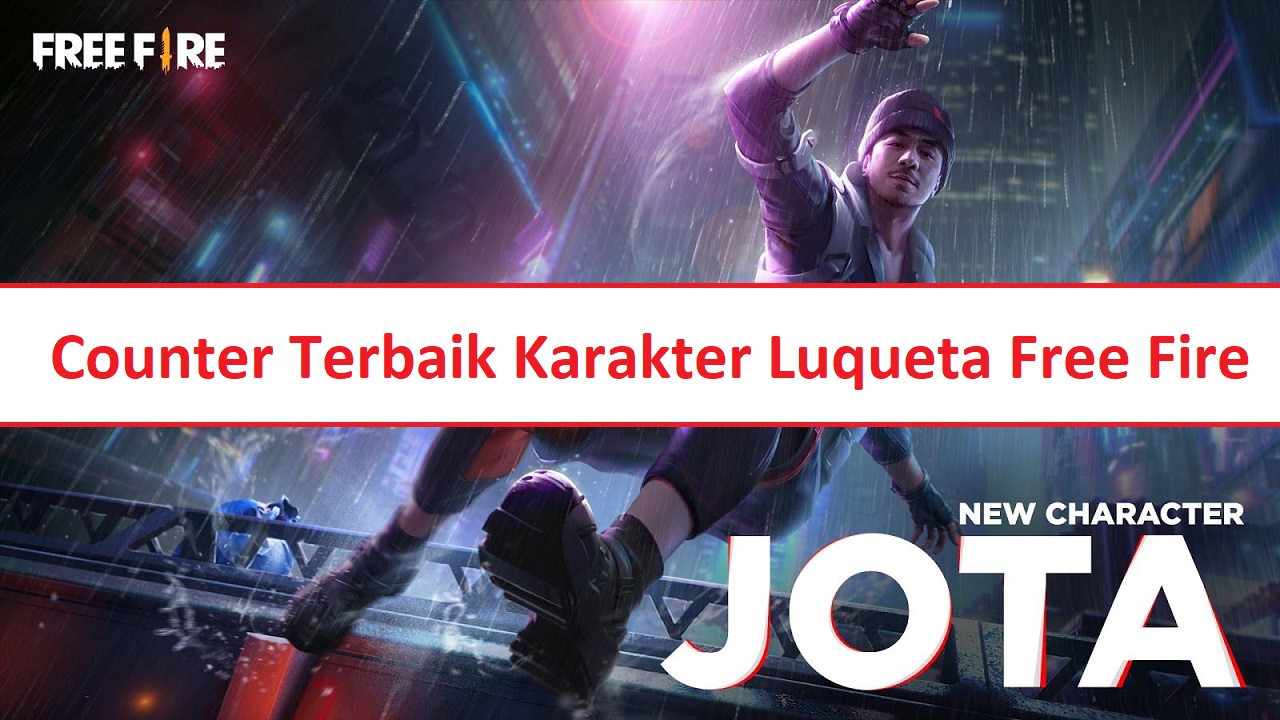 5 Counter Luqueta Free Fire (FF) Terbaik, Auto Nyerah – Esportsku