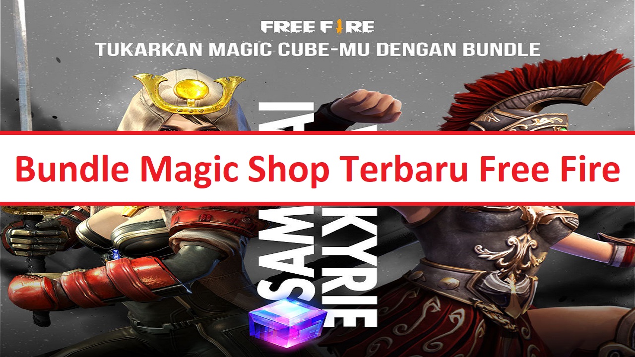 8 Cara Bundle Samurai Valkyrie FF Gratis di Magic Shop Free Fire ...