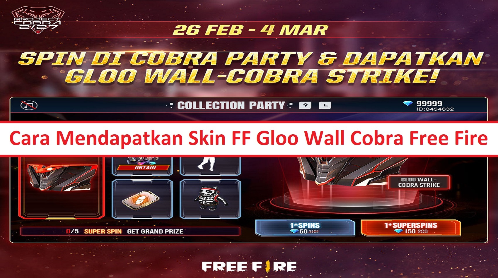 Cara Mendapatkan Skin Gloo Wall Cobra Free Fire (FF) – Esportsku
