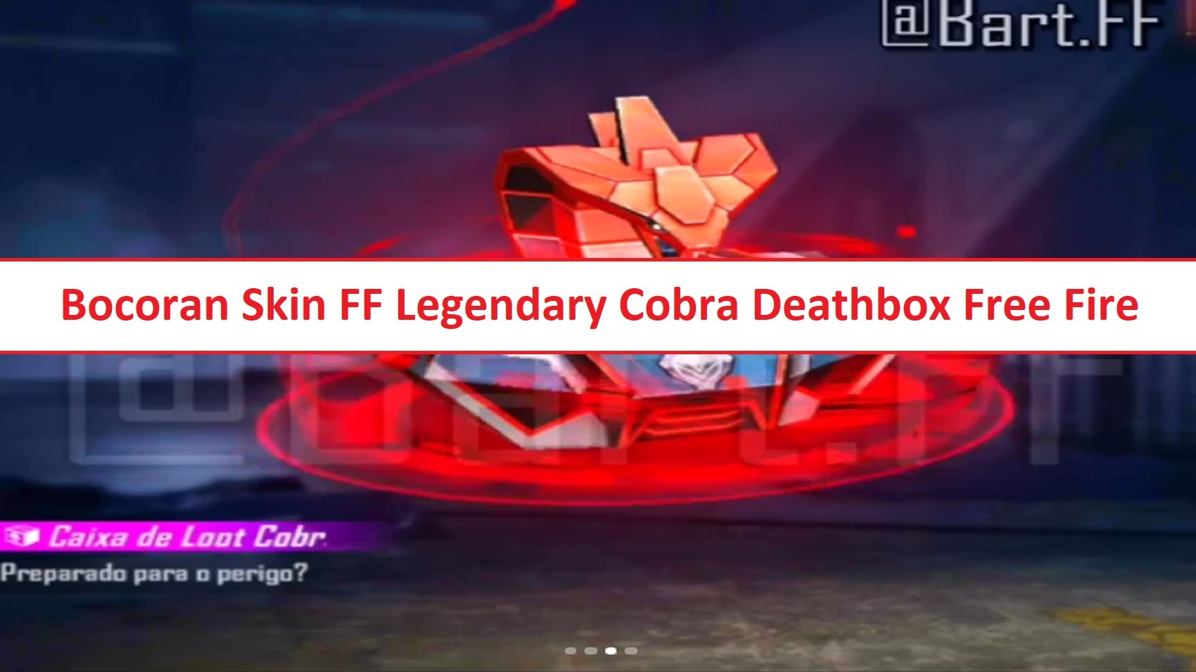Skin Legendary Cobra Deathbox Free Fire (FF) – Esportsku