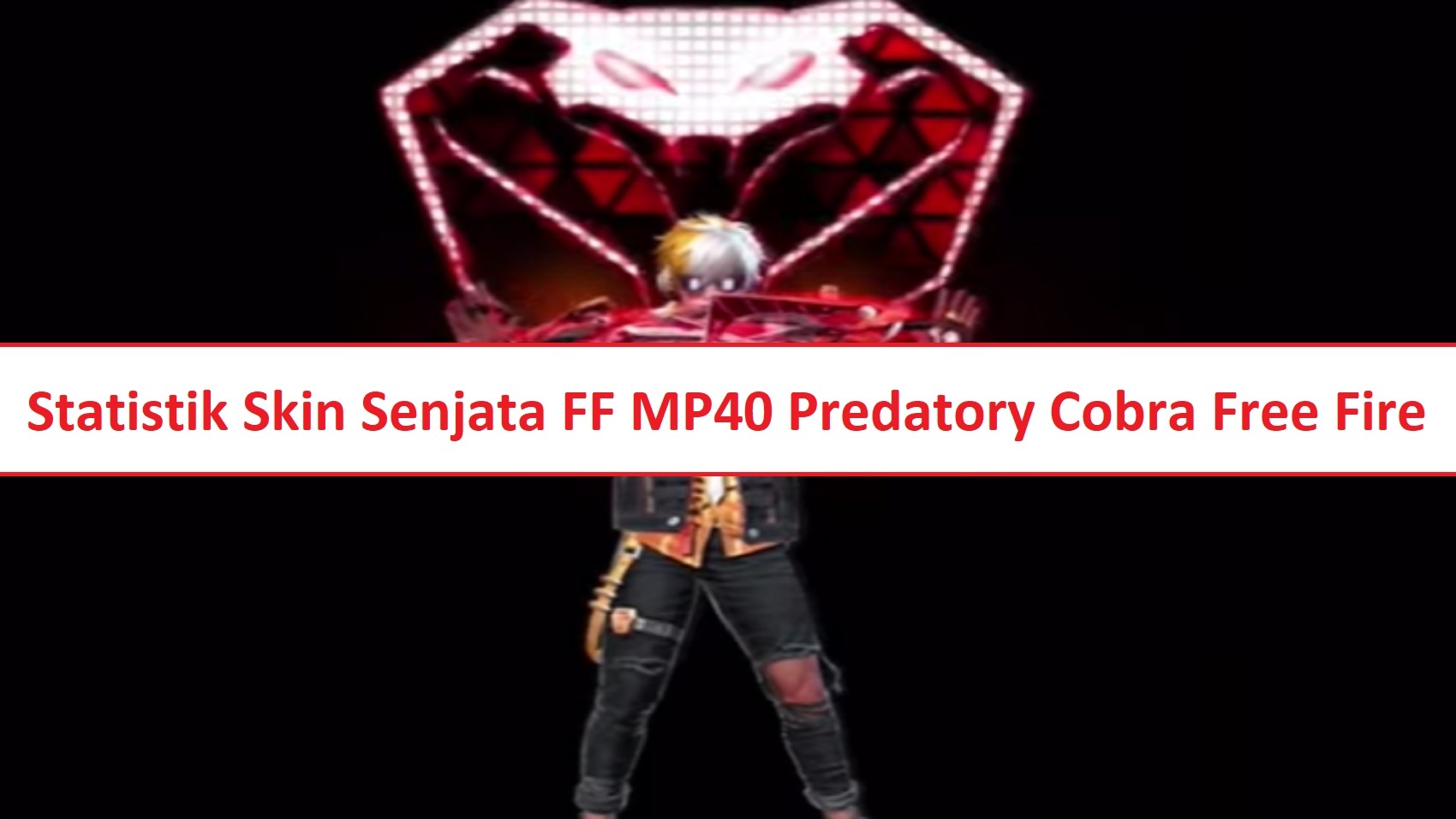Statistik Skin Senjata MP40 Cobra Free Fire (FF) – Esportsku