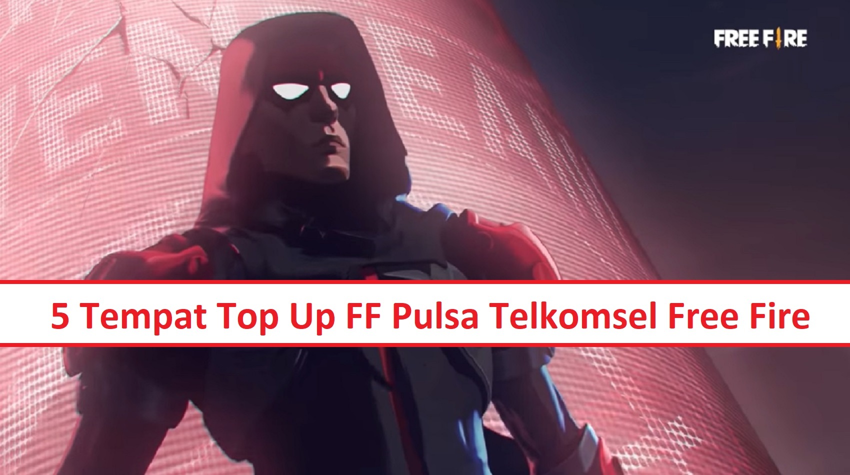 5 Tempat Top Up FF Pulsa Telkomsel Free Fire Terbaik 2021 – Esportsku