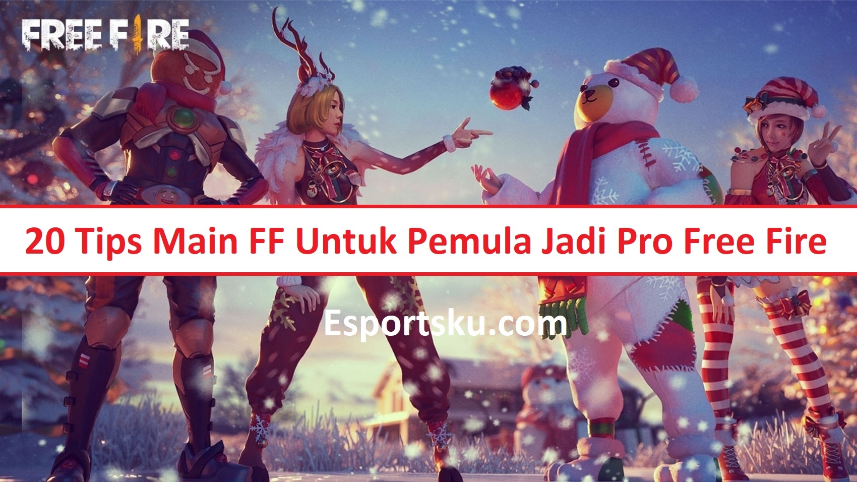 20 Tips Main Free Fire Untuk Pemula Jadi Pro FF – Esportsku