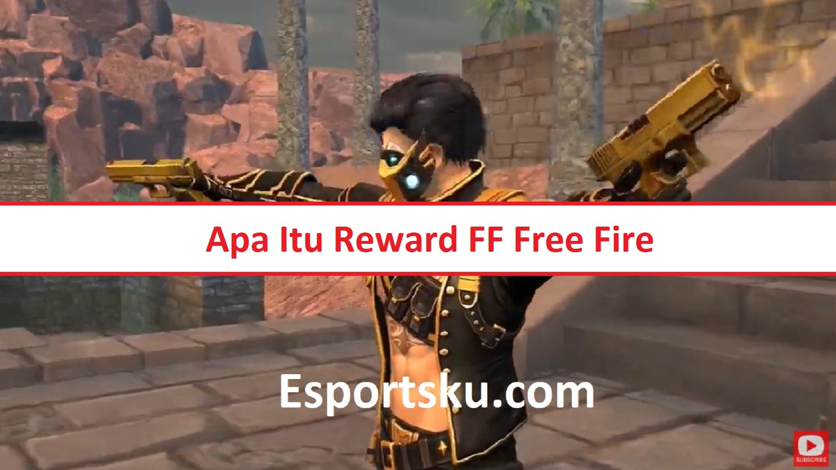 Apa Itu Reward FF? Pemain Free Fire Selalu Minta! – Esportsku