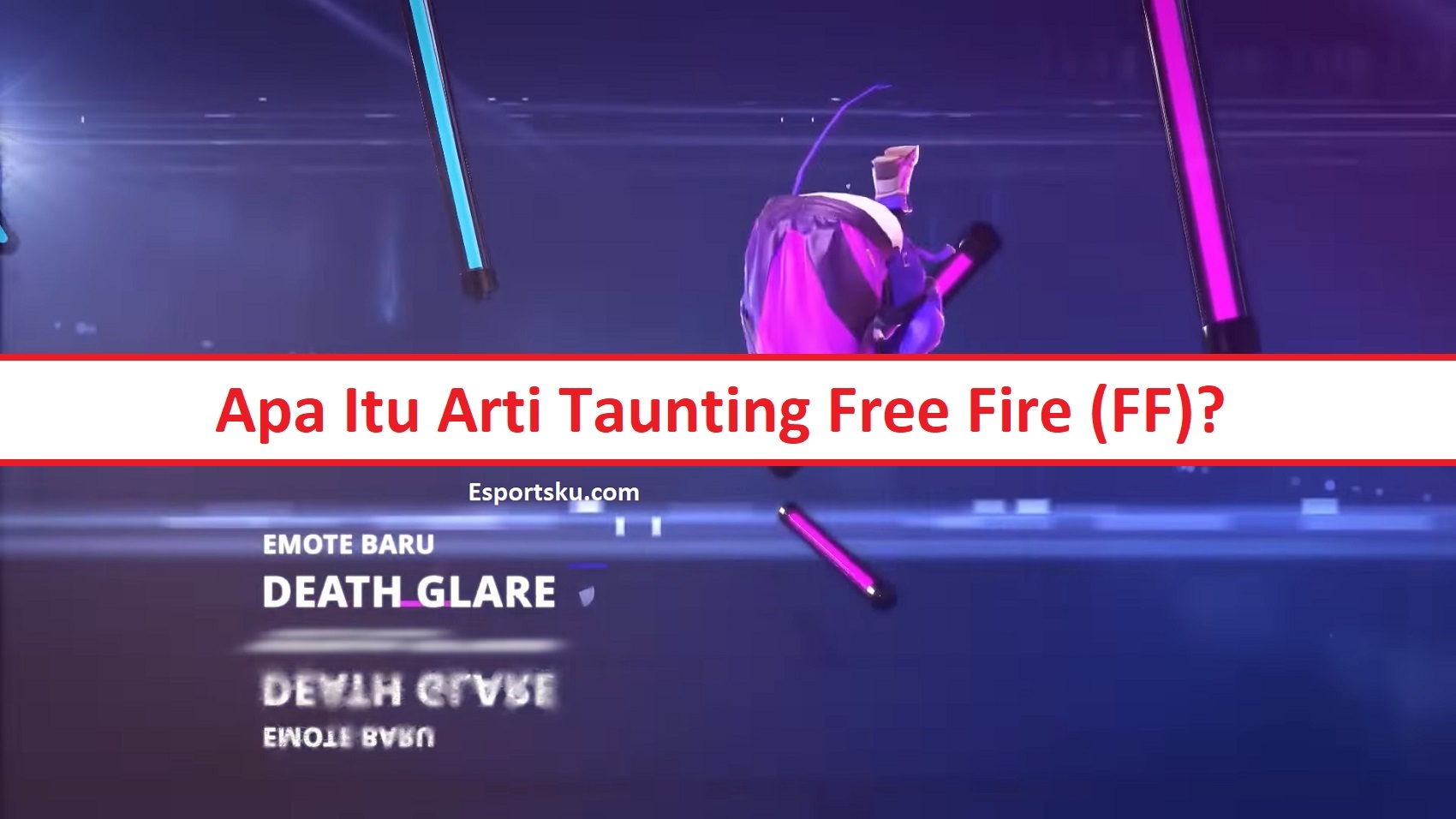 Apa Itu Arti Taunting Free Fire (FF)? – Esportsku