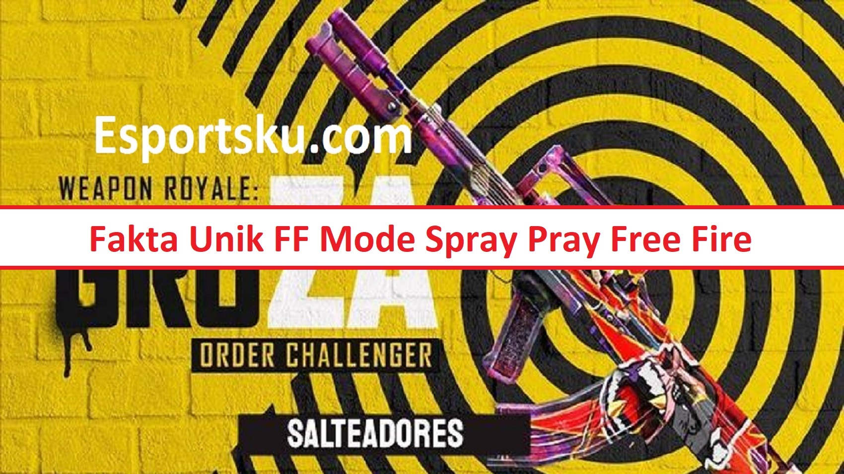 Fakta Unik FF Mode Spray Pray Free Fire – Esportsku