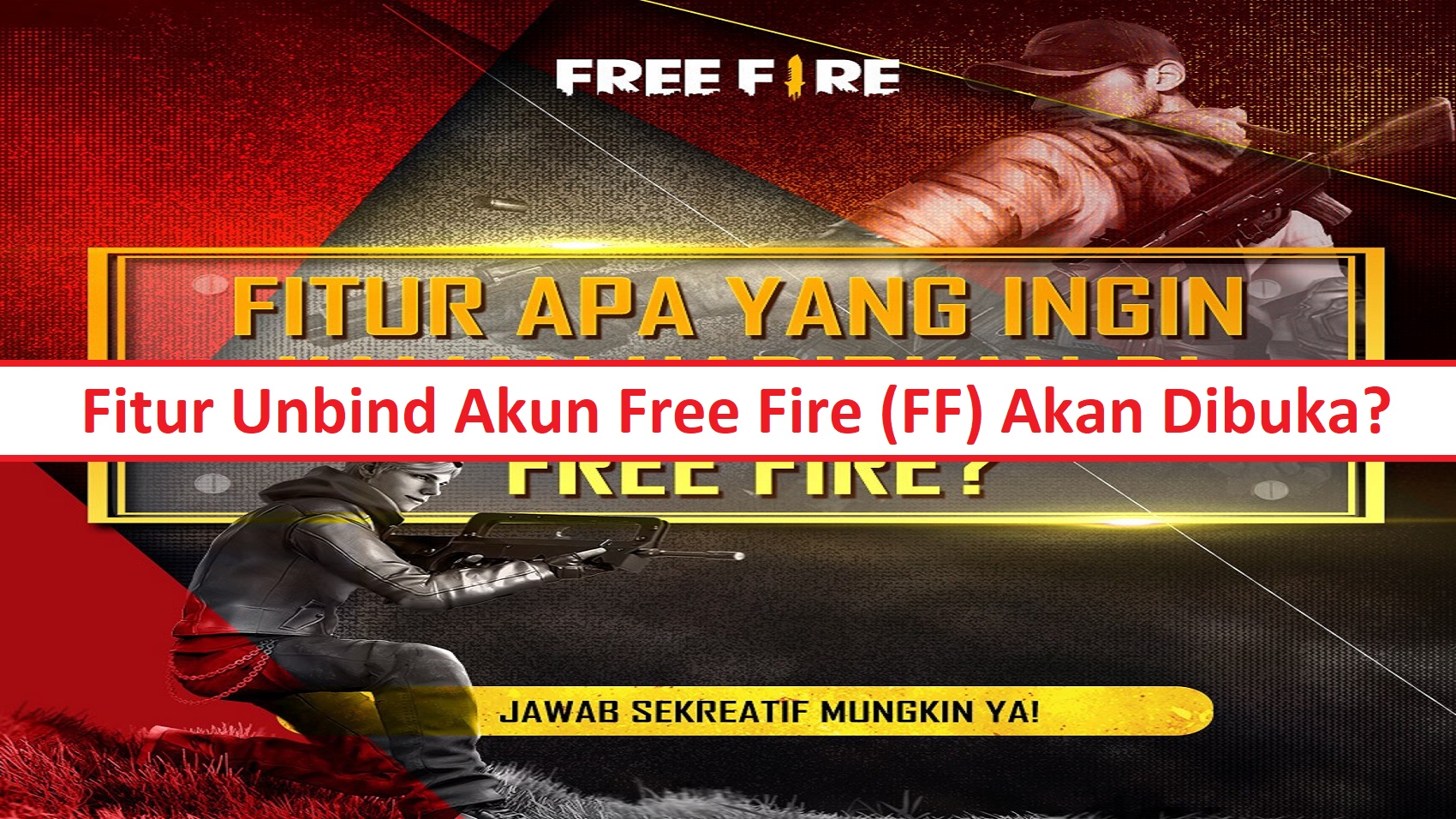 Fitur Unbind Akun Free Fire (FF) Akan Dibuka? – Esportsku
