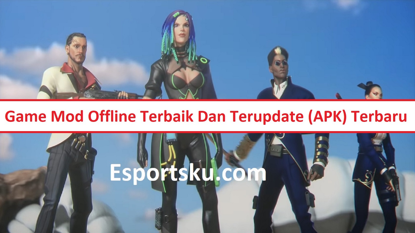 6 Game Offline Terbaik dan Terupdate (APK) Terbaru – Esportsku