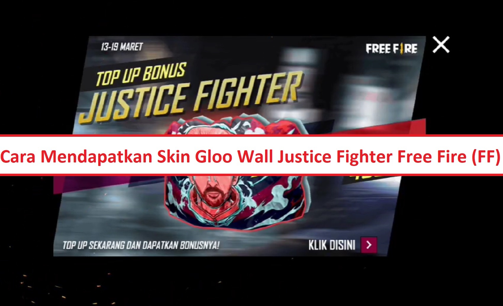 Cara Mendapatkan Skin Gloo Wall Justice Fighter Free Fire (FF) – Esportsku