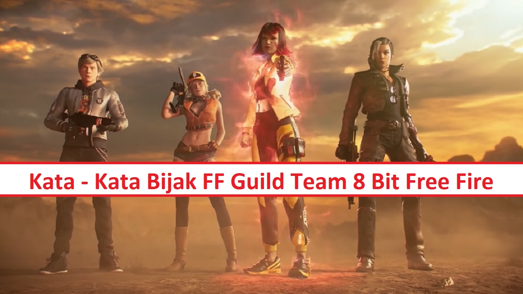 Kata - Kata Bijak FF Guild Team 8 Bit Free Fire – Esportsku