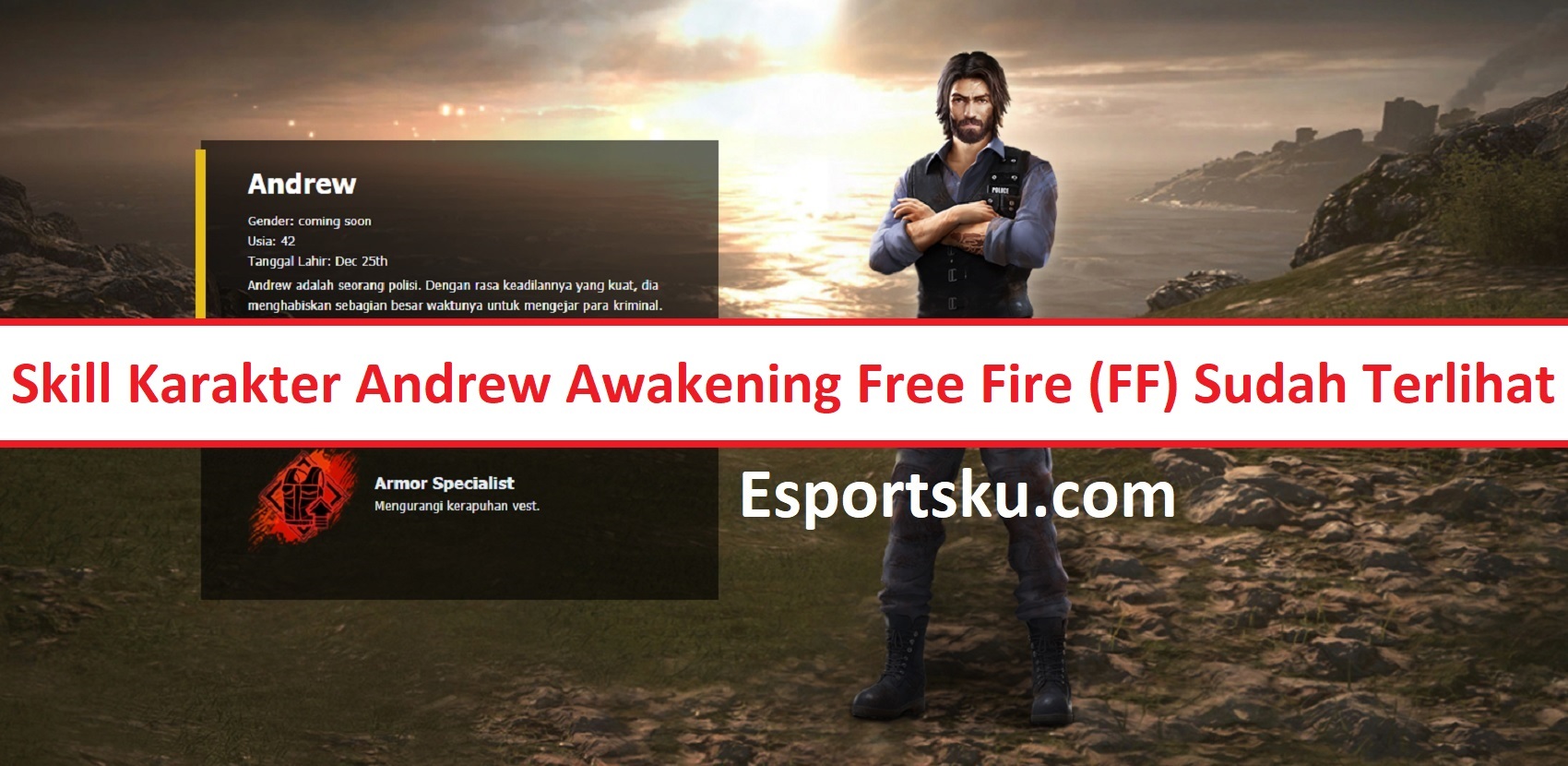 Skill Karakter Andrew Awakening Free Fire (FF) Sudah Terlihat – Esportsku