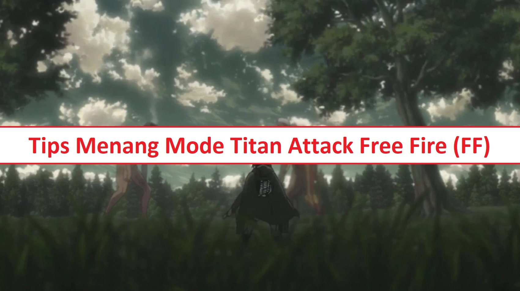 Tips Menang Mode Titan Attack Free Fire (FF) – Esportsku
