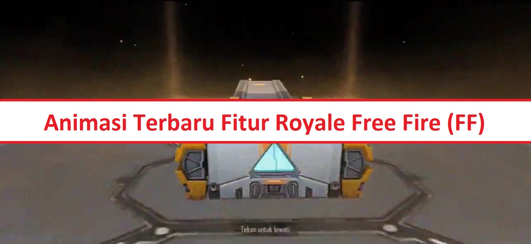 Animasi Terbaru Fitur Royale Free Fire (FF) – Esportsku