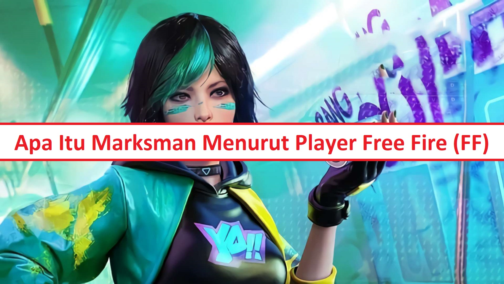 Apa Itu Marksman Menurut Player Free Fire (FF)? – Esportsku