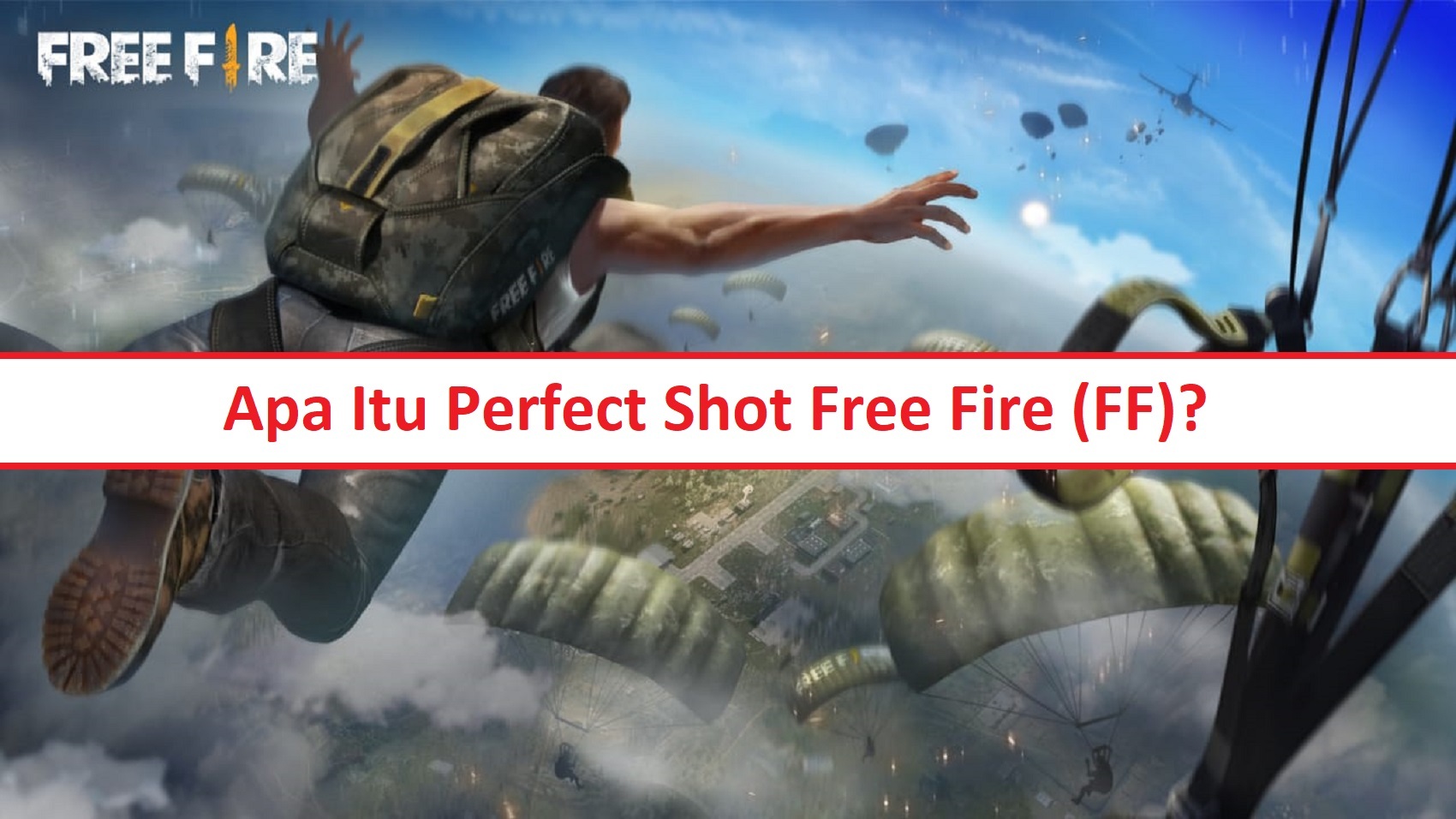 Apa Itu Perfect Shot Free Fire (FF)? – Esportsku