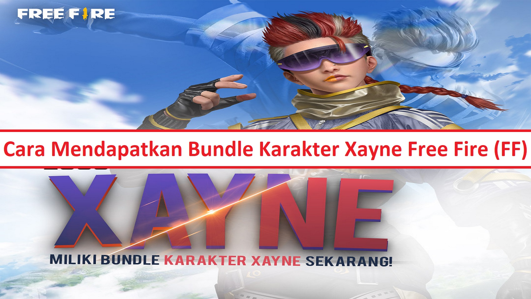 Cara Mendapatkan Bundle Karakter Xayne Free Fire (FF) – Esportsku