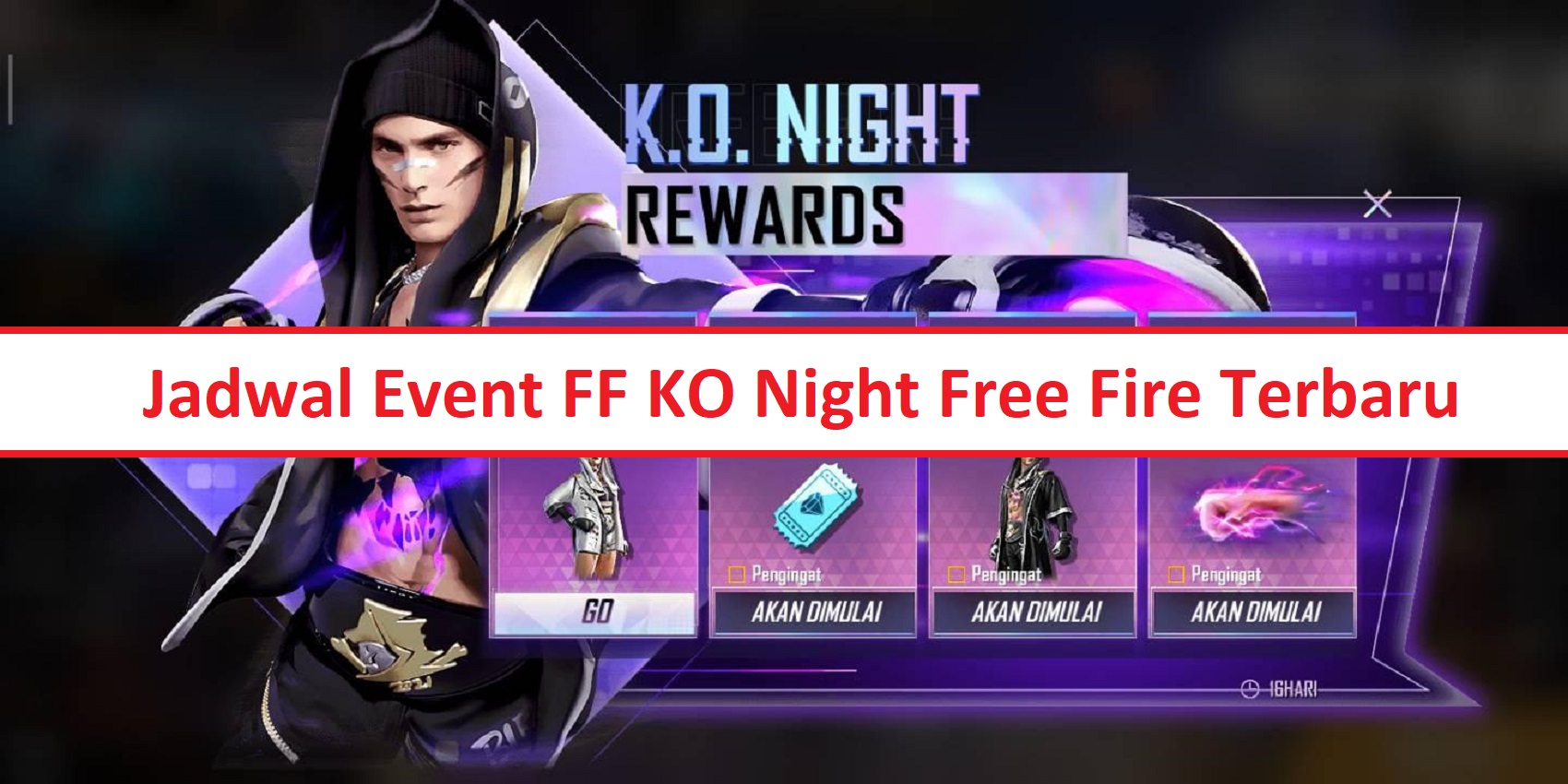 Jadwal Event FF KO Night Free Fire Terbaru – Esportsku