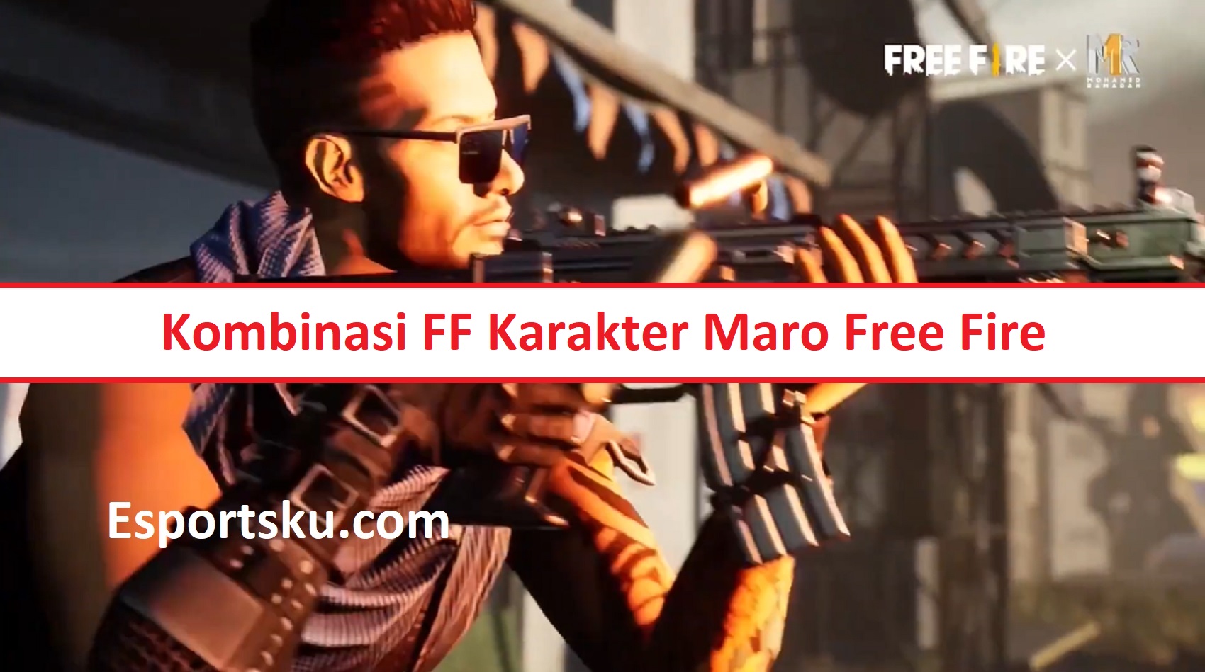 10 Kombinasi FF Karakter Maro Free Fire – Esportsku