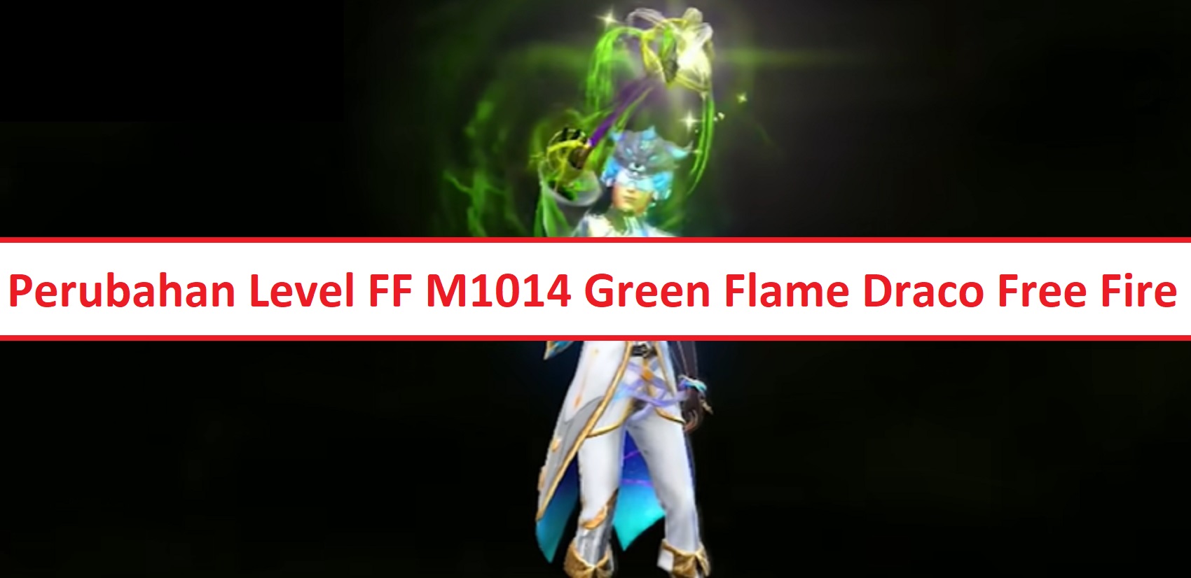 Perubahan Level FF M1014 Green Flame Draco Free Fire – Esportsku