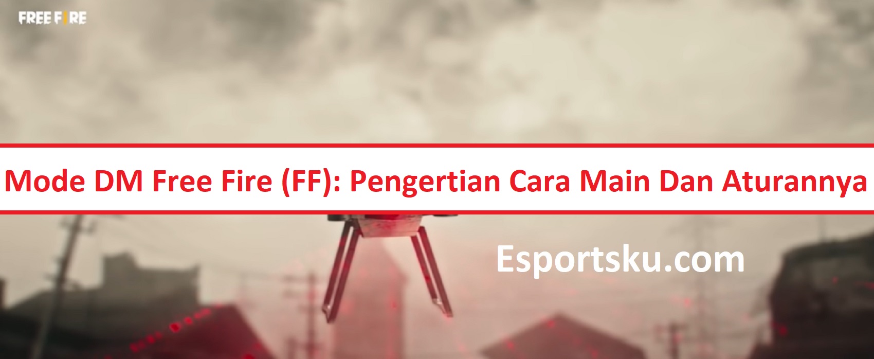 Mode DM Free Fire (FF): Pengertian Cara Main Dan Aturannya – Esportsku