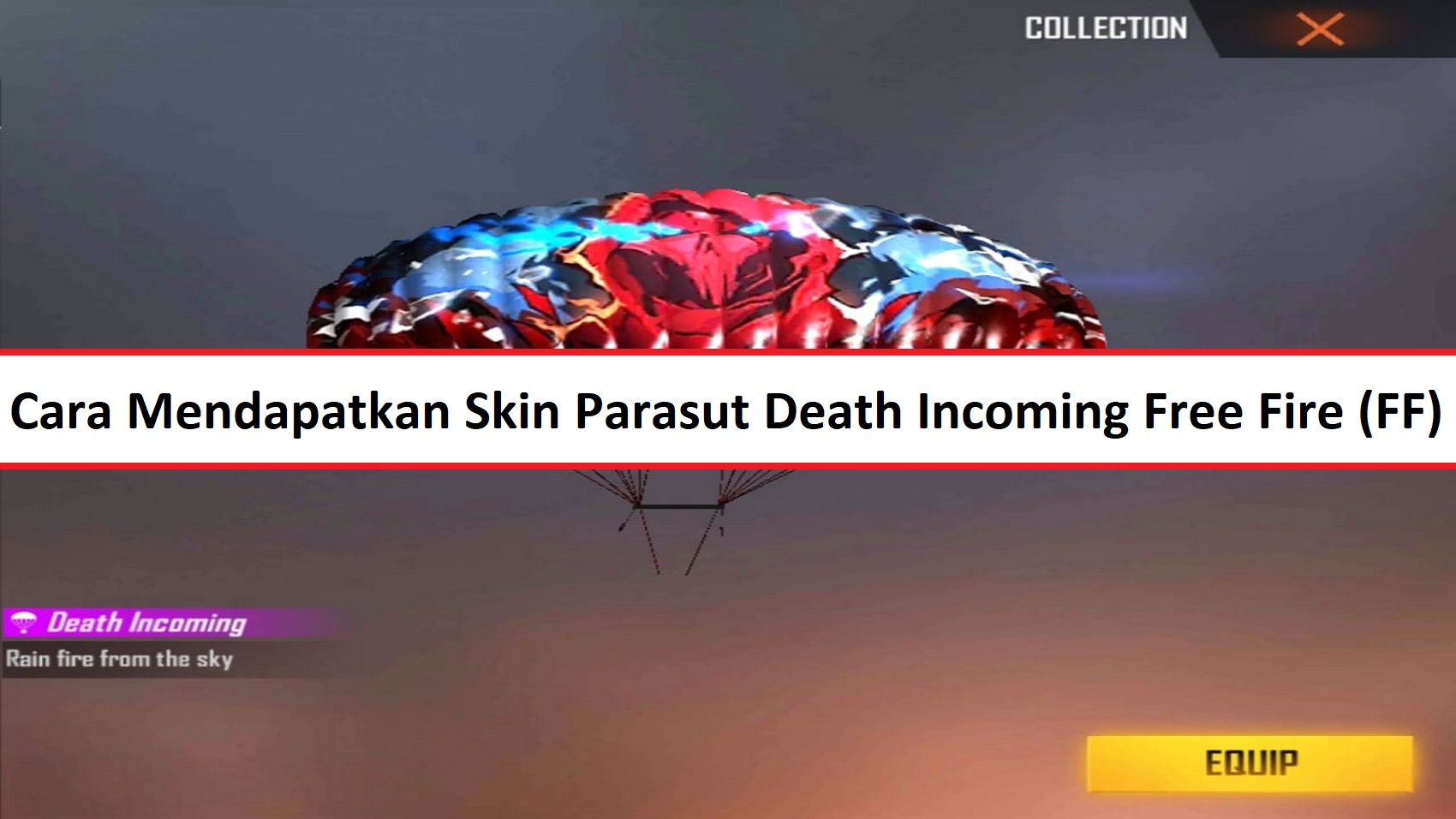 Cara Mendapatkan Skin Parasut Death Incoming Free Fire (FF) – Esportsku