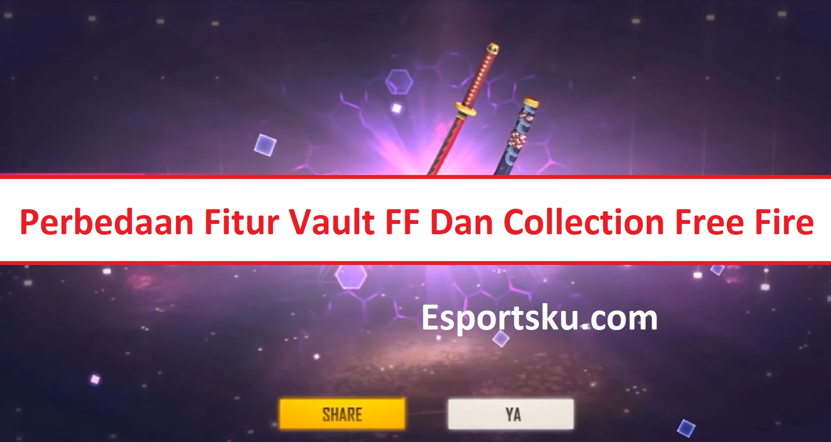 Perbedaan Fitur Vault FF Dan Collection Free Fire – Esportsku