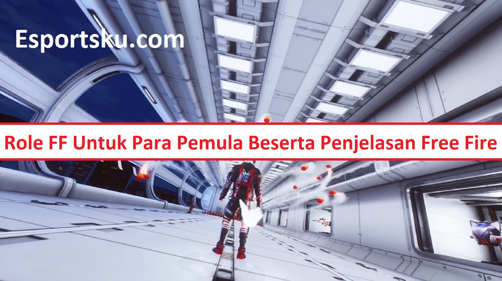 3 Role FF Untuk Para Pemula Beserta Penjelasan Free Fire – Esportsku