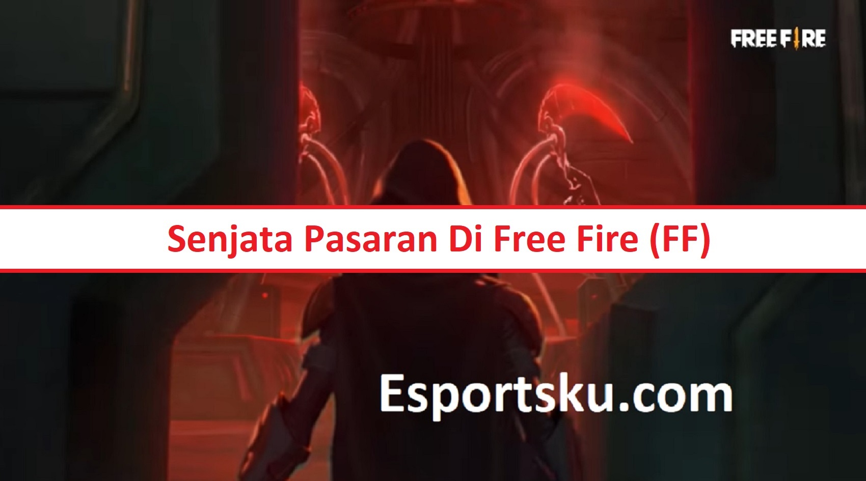 5 Senjata Pasaran Di Free Fire (FF) – Esportsku