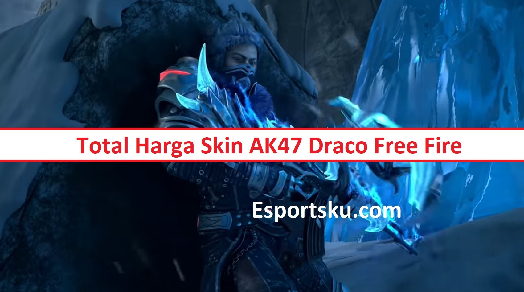 Total Diamond dan Harga Skin AK47 Draco Free Fire (FF) – Esportsku