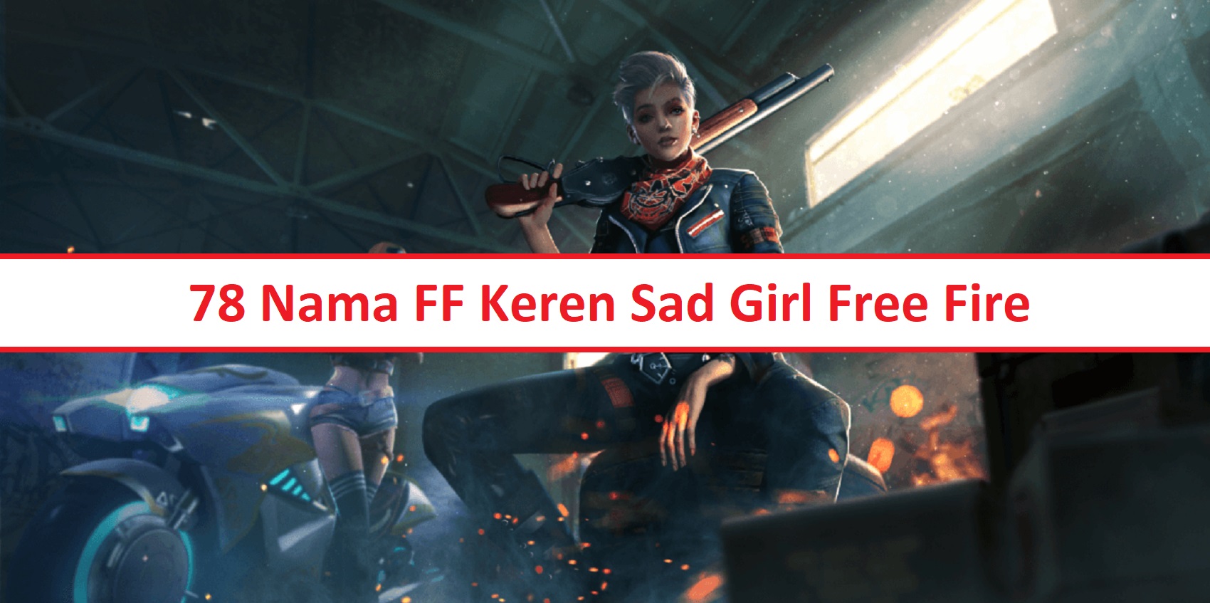 78 Nama FF Keren Sad Girl di Free Fire – Esportsku