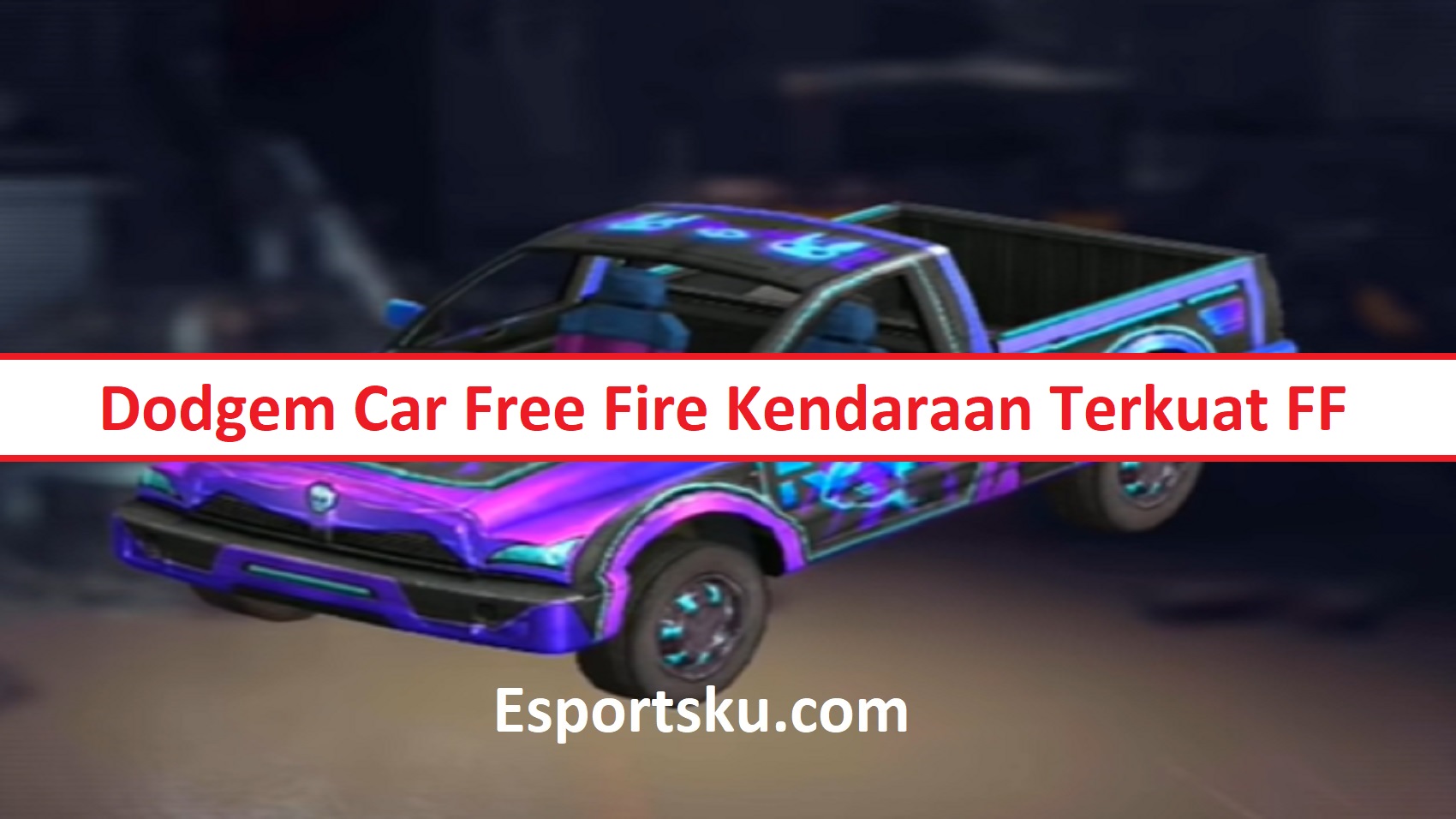 Apakah Dodgem Car Free Fire Kendaraan Terkuat FF? – Esportsku