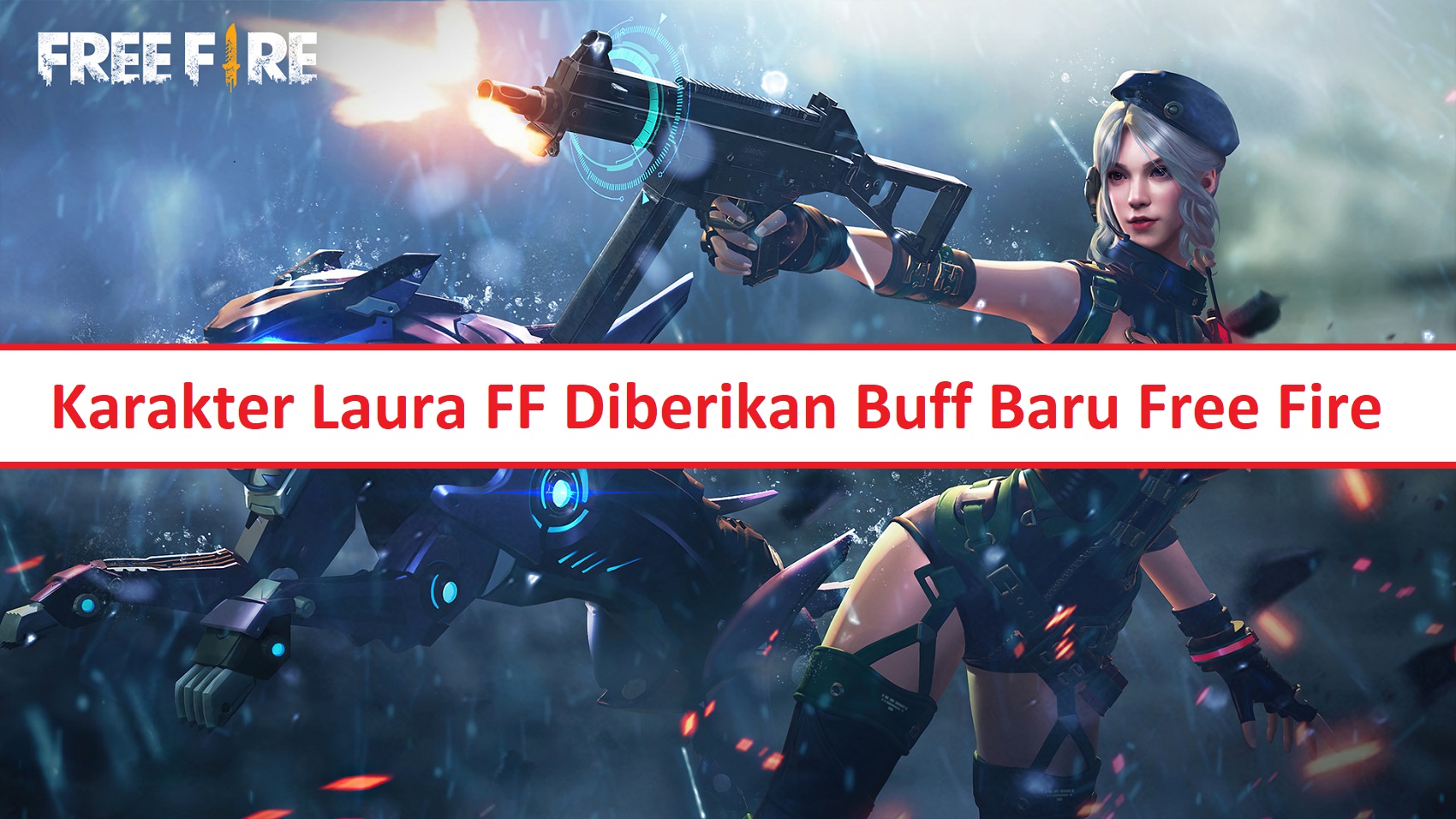 Update Mei 2021, Laura Free Fire Dapatkan Akurasi Semakin Tajam ...