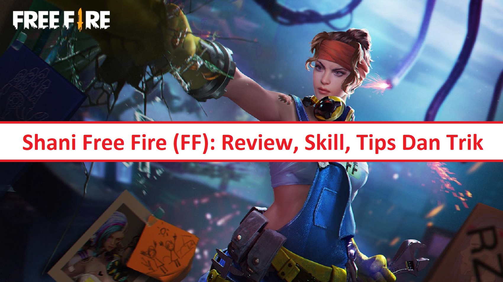 Shani Free Fire (FF): Review, Skill, Tips Dan Trik – Esportsku