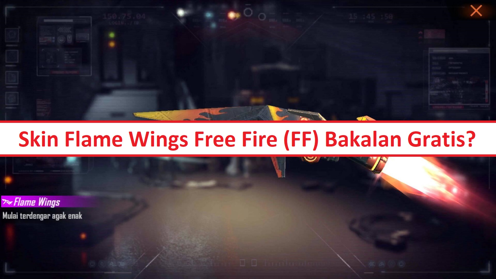 Skin Flame Wings Free Fire (FF), Bakalan Gratis? – Esportsku
