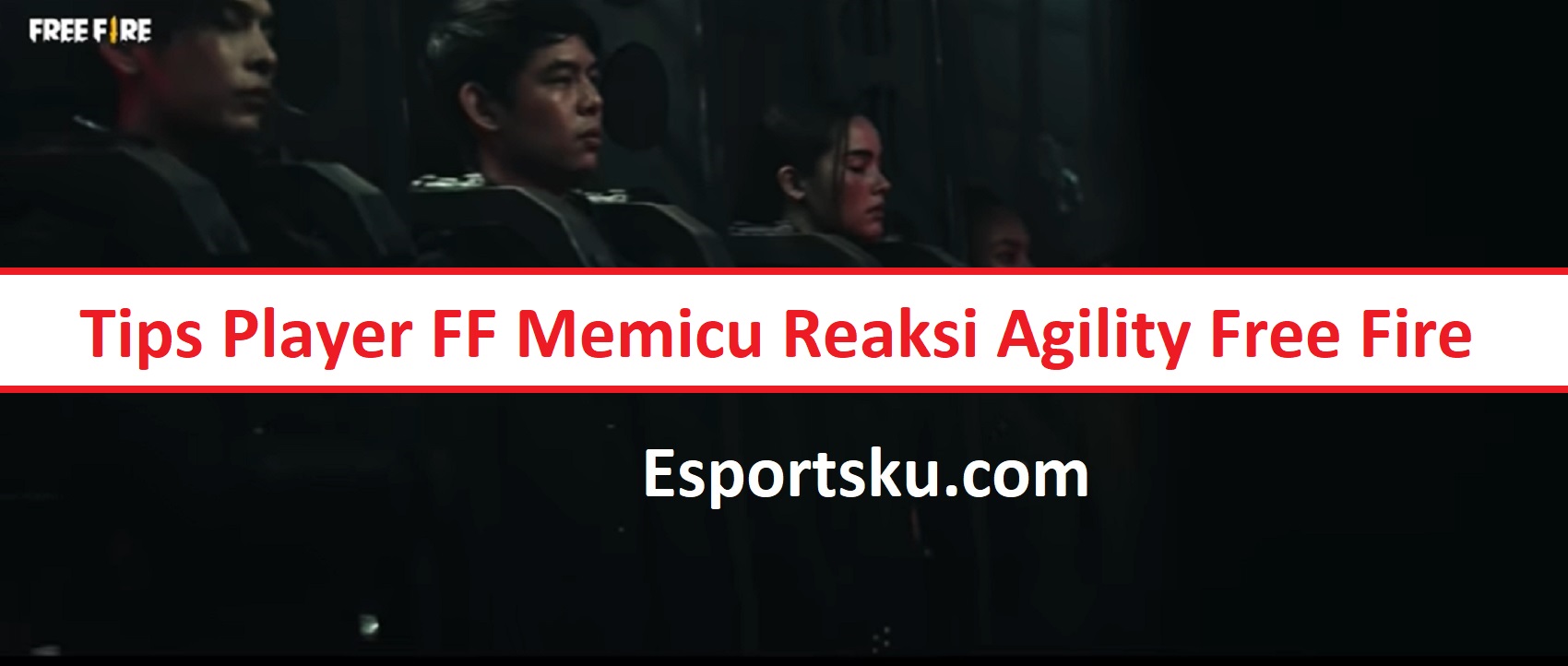 5 Tips Player FF Memicu Reaksi Agility Free Fire – Esportsku