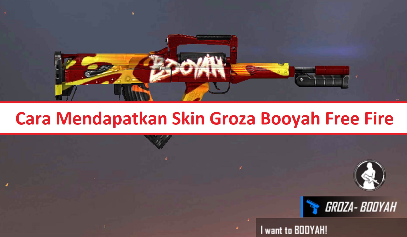 Cara Mendapatkan Skin Groza Booyah Free Fire (FF) – Esportsku