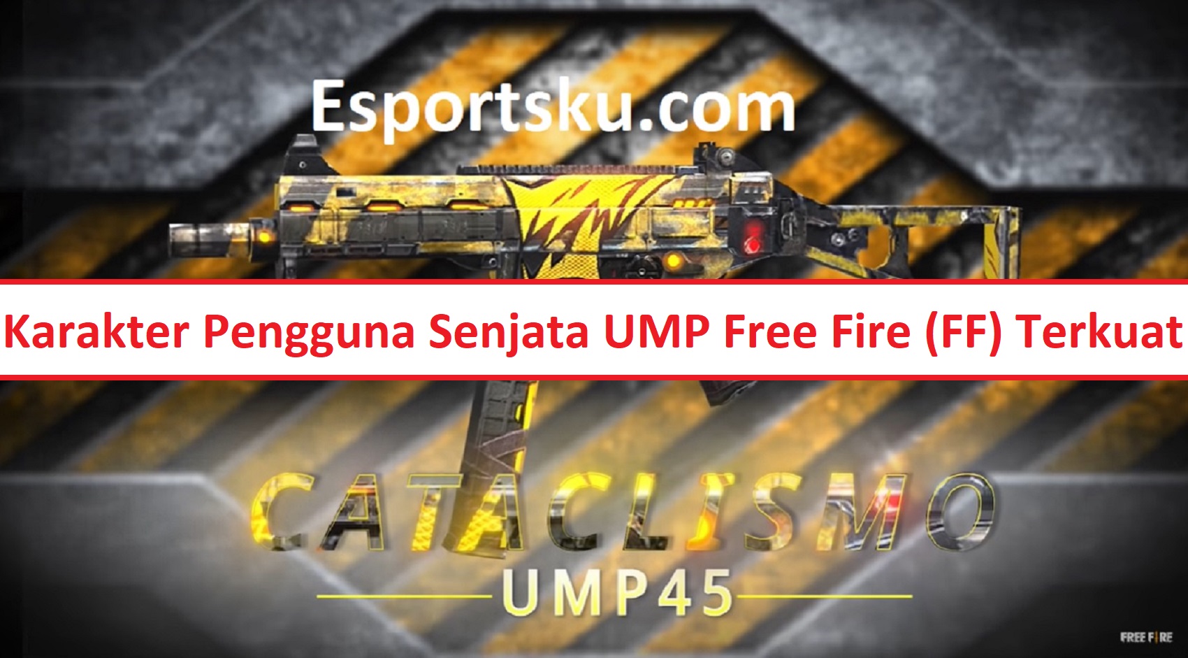 5 Karakter Pengguna Senjata UMP Free Fire (FF) Terkuat – Esportsku