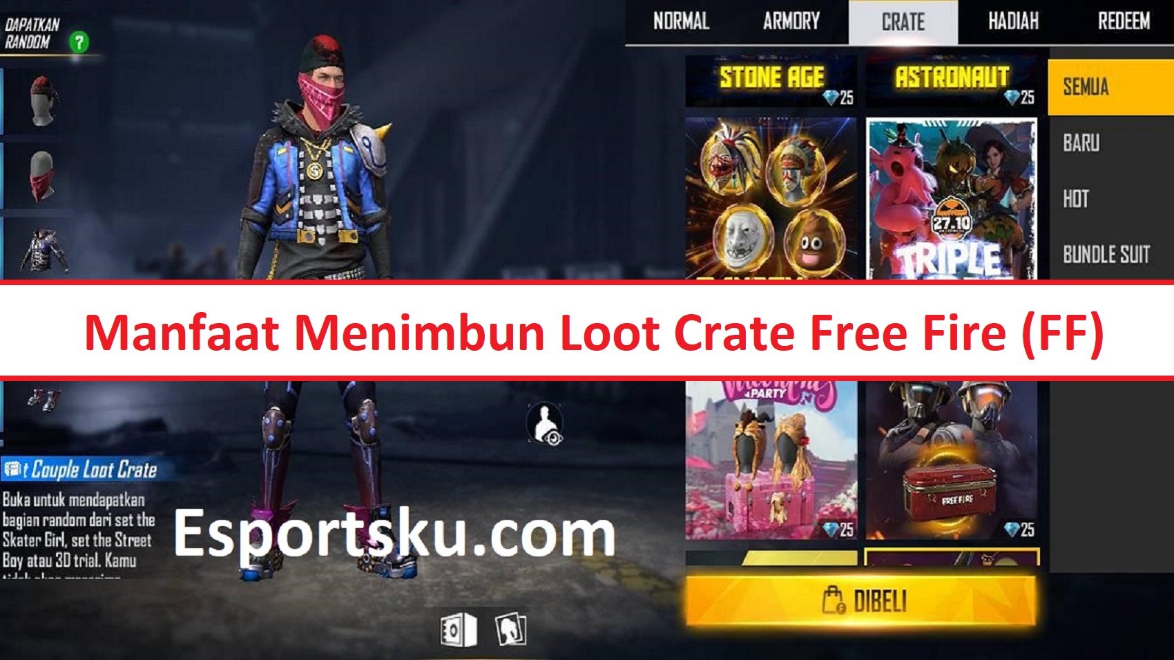 Manfaat Menimbun Loot Crate Free Fire (FF) – Esportsku