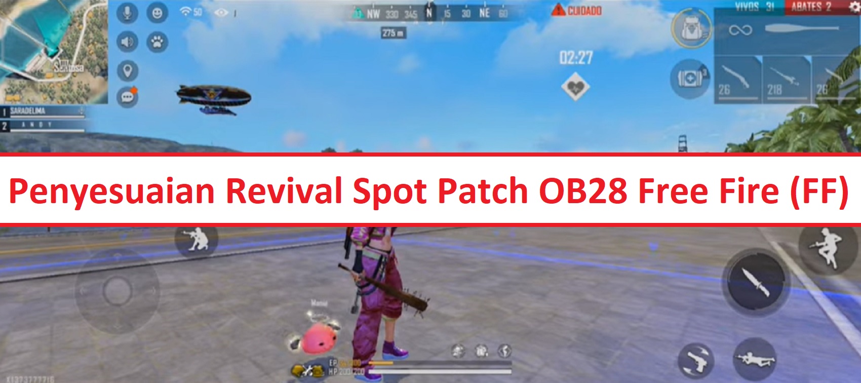 Penyesuaian Revival Spot Patch OB28 Free Fire (FF) – Esportsku