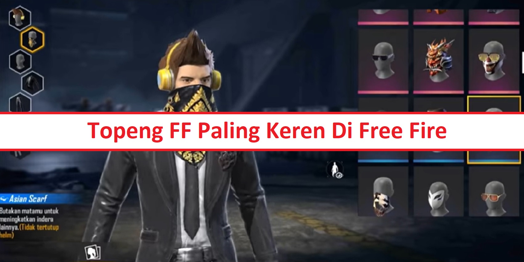 20 Topeng FF Paling Keren Season 1 Sampai Sekarang di Free Fire ...