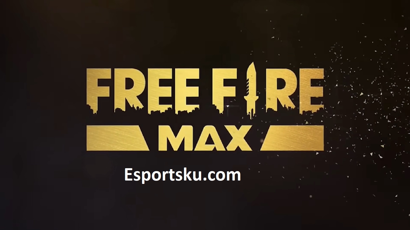 Trailer Free Fire Max Tunjukan Versi FF HD! – Esportsku