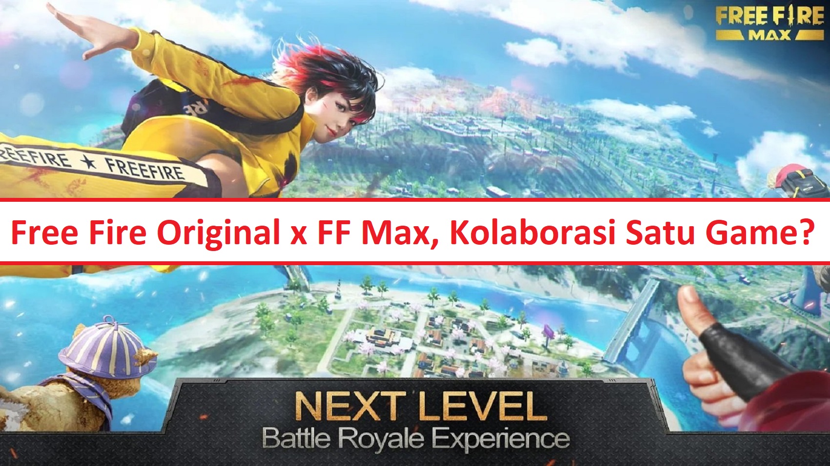 Free Fire Original x FF Max, Kolaborasi Satu Game? – Esportsku