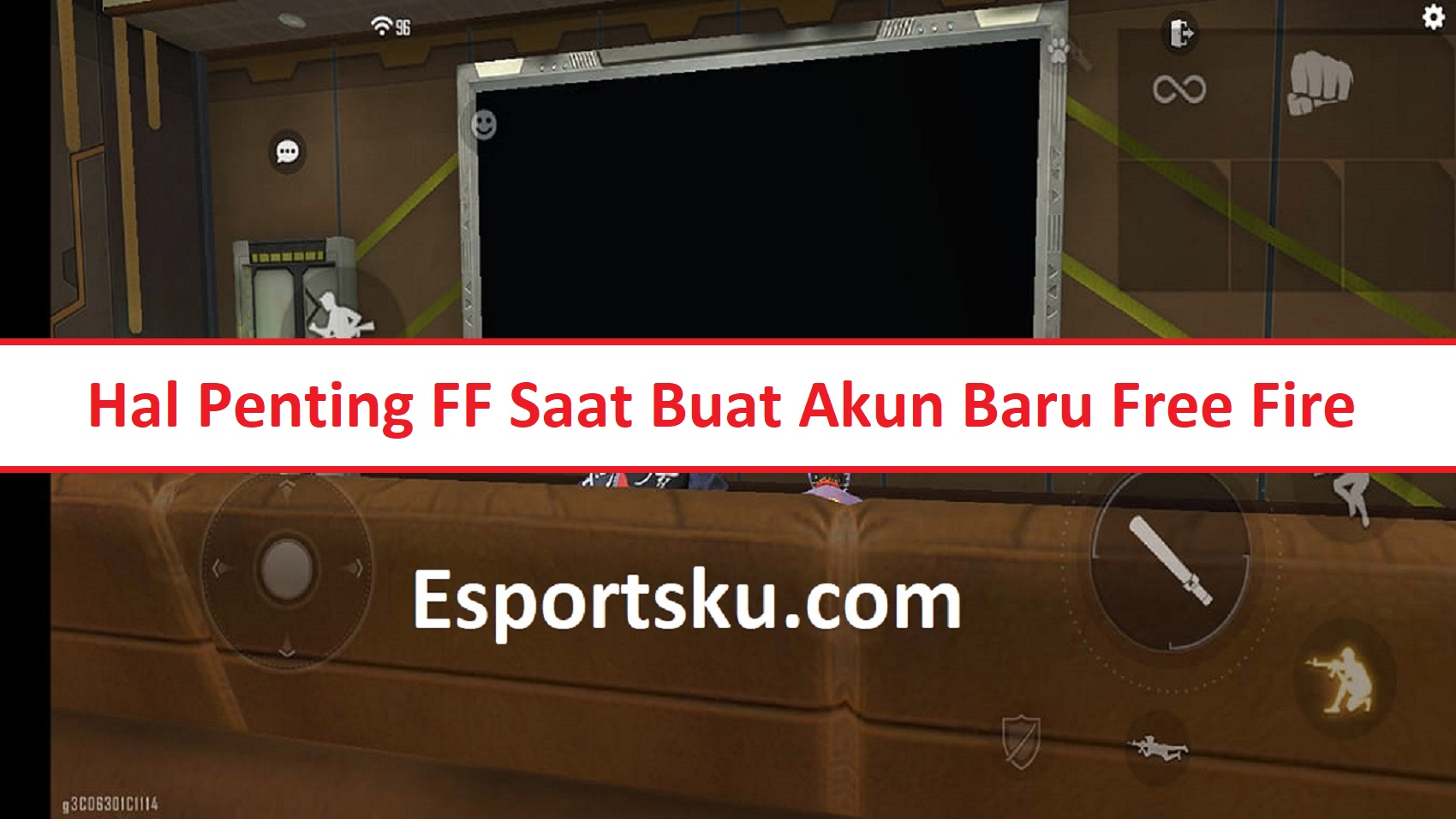 5 Hal Penting FF Saat Buat Akun Baru Free Fire – Esportsku