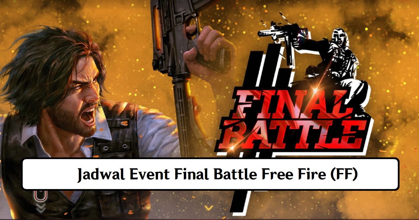 Jadwal Event Final Battle Free Fire (FF) – Esportsku