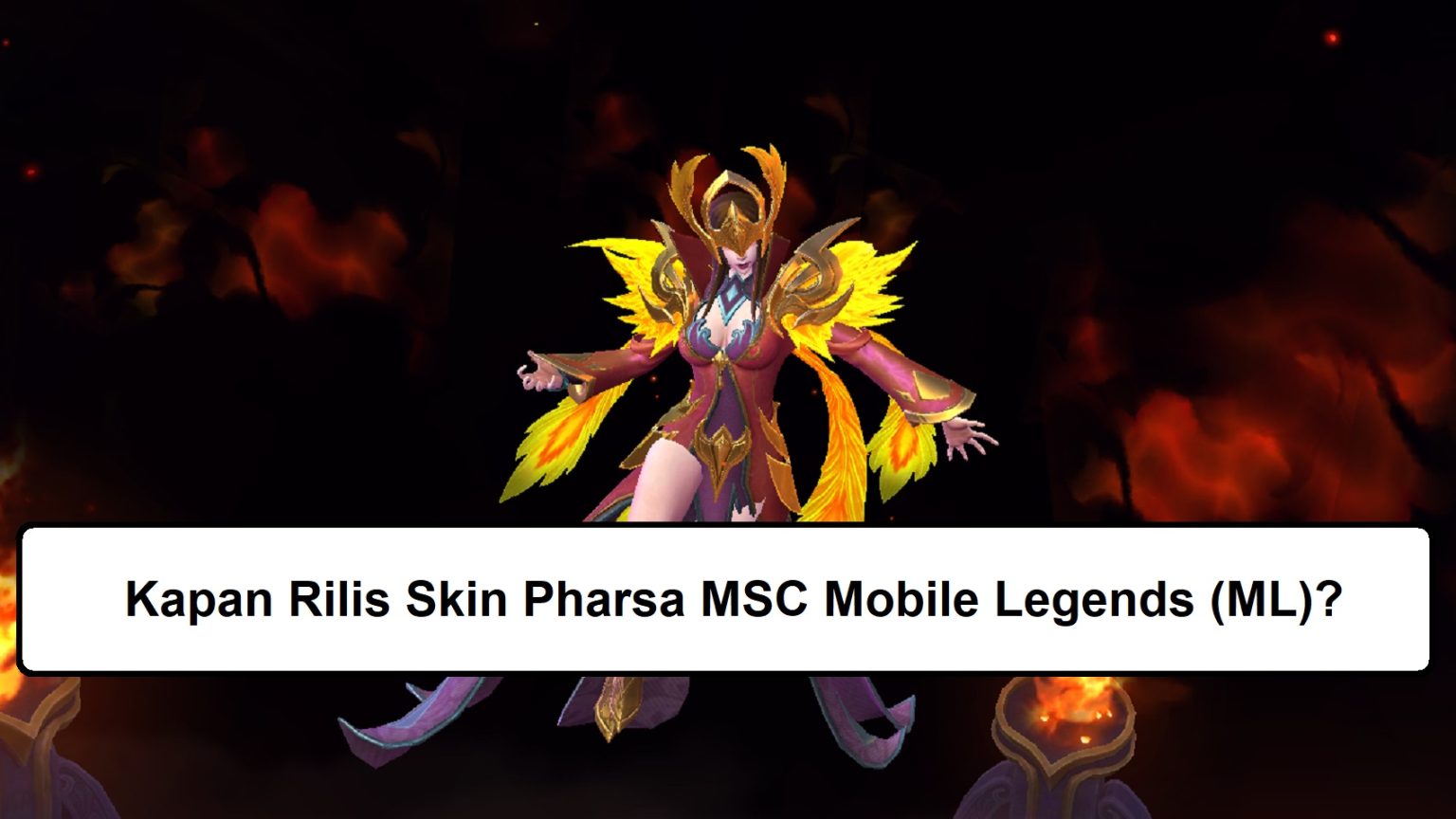 Kapan Rilis Skin Pharsa MSC Mobile Legends (ML)? – Esportsku