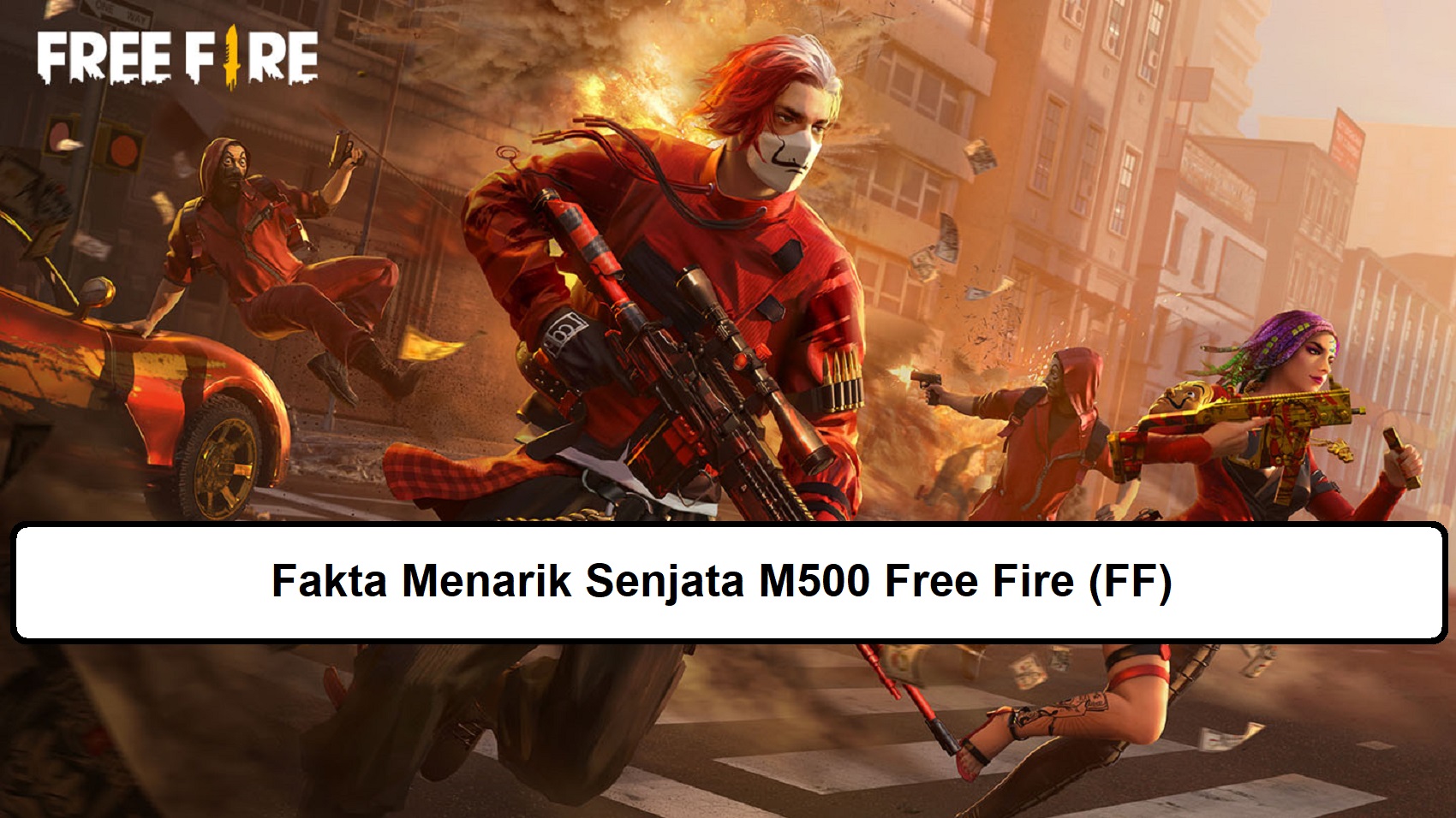 8 Fakta Menarik Senjata M500 Free Fire (FF) – Esportsku
