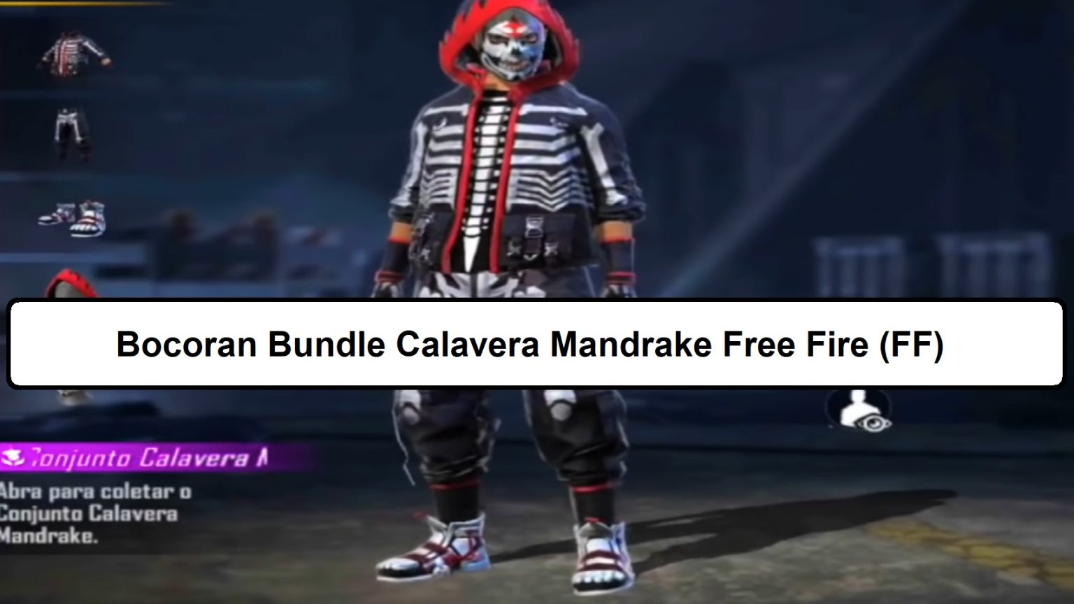 Bocoran Bundle Calavera Mandrake Free Fire (FF) – Esportsku