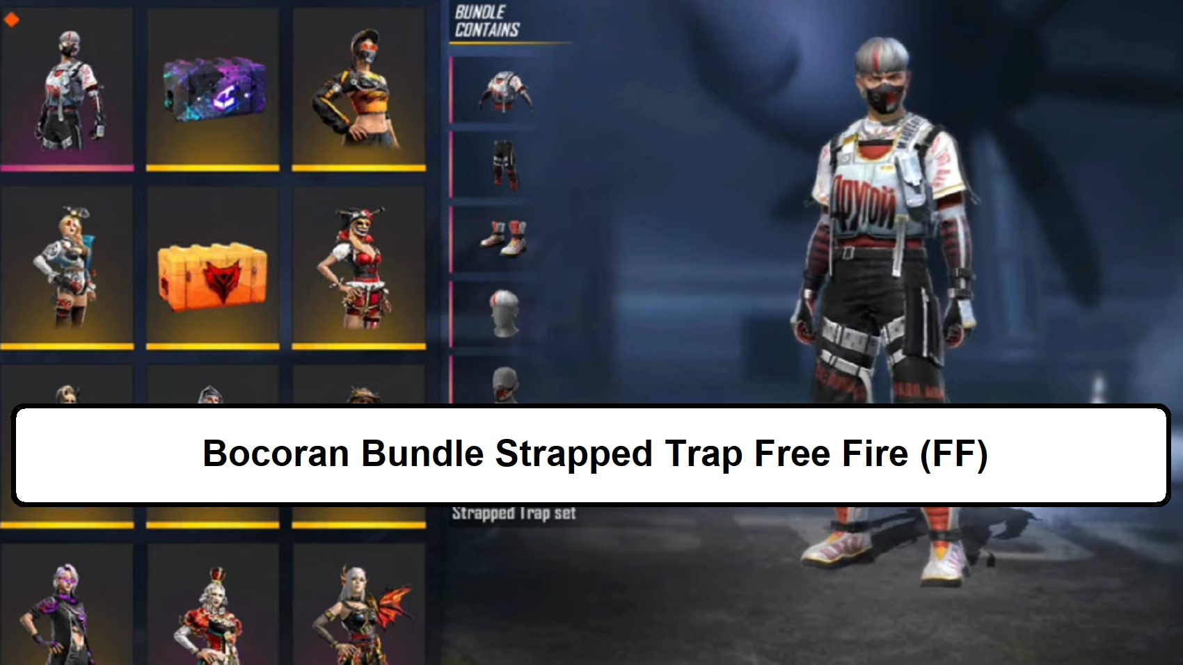 Bocoran Bundle Strapped Trap Free Fire (FF) – Esportsku