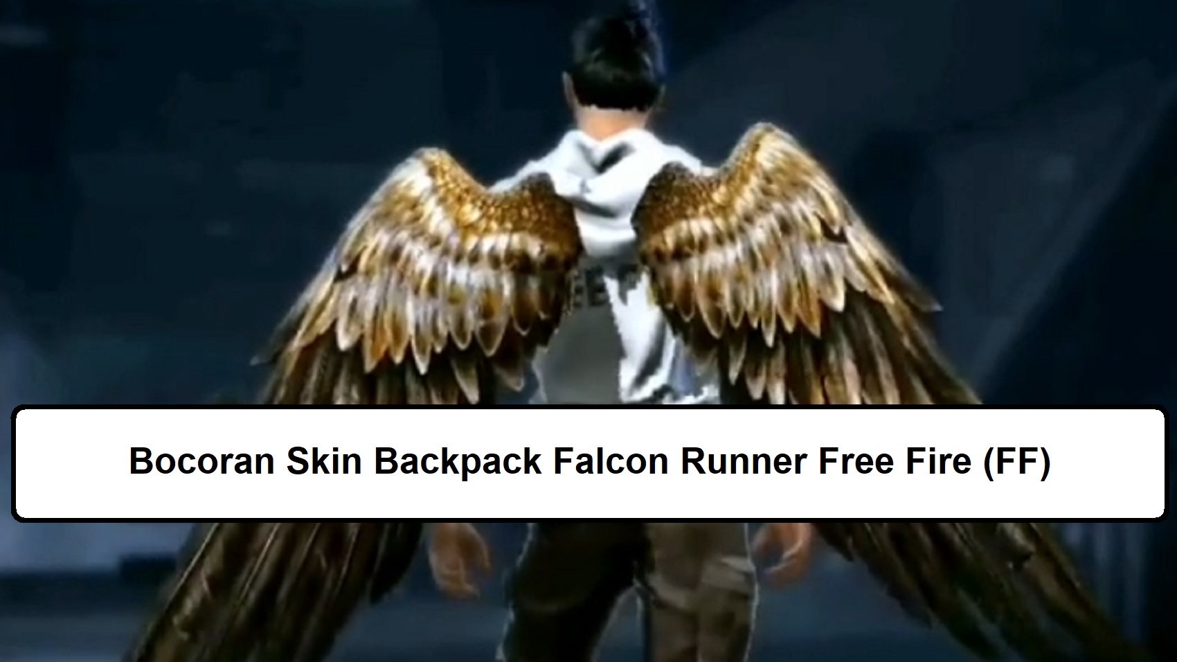 Bocoran Skin Backpack Falcon Runner Free Fire (FF) – Esportsku